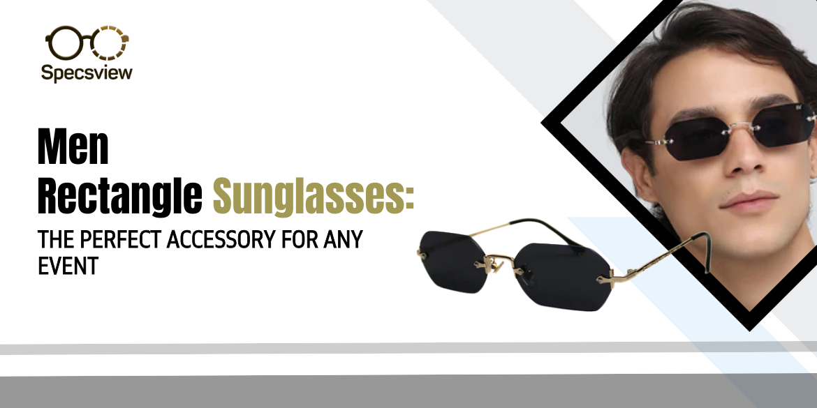 Men Rectangle Sunglasses: Perfect Accessory for Any Event